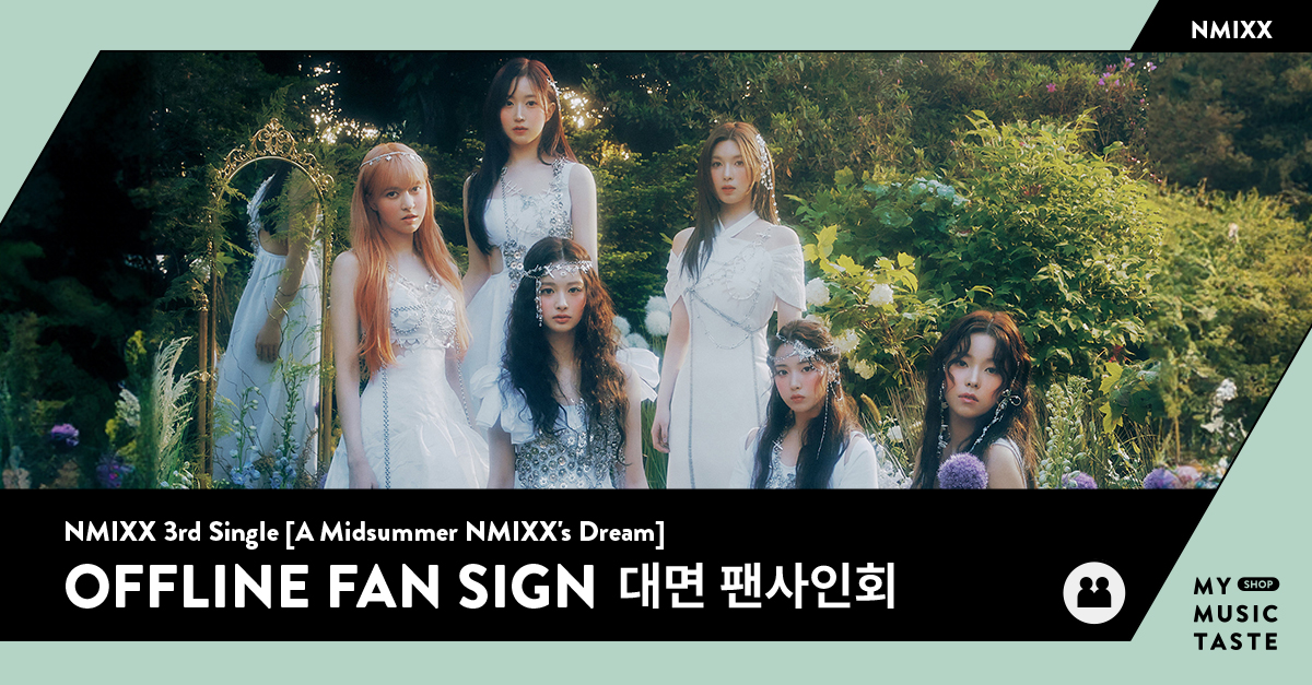 NMIXX 3rd Single [A Midsummer NMIXX's Dream] OFFLINE FAN SIGN